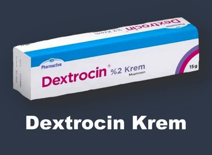 Dextrocin Krem Nedir? Ne İşe Yarar? Kullanım Talimatları