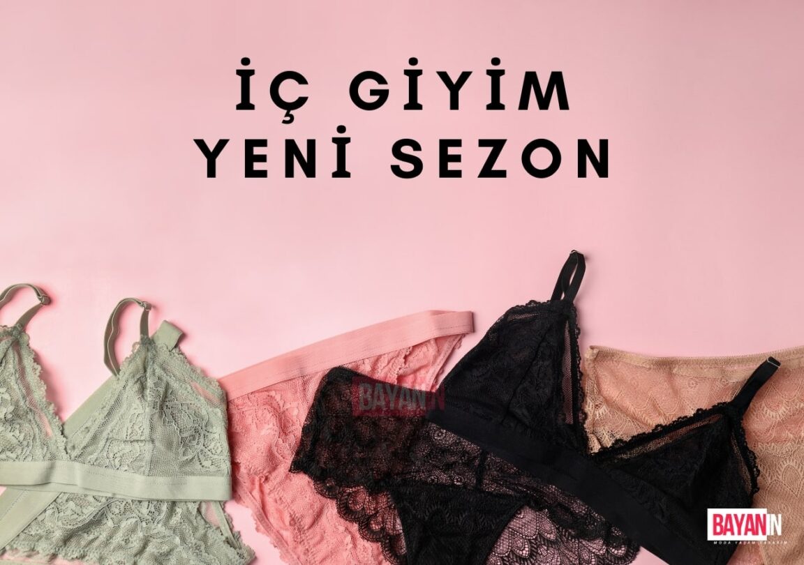 Kadın İç Giyim Ürünleri ve Çeşitleri